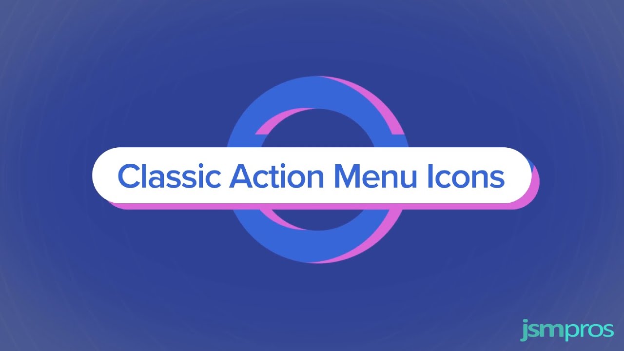 PeopleTools Sound Bytes Episode 12: Classic Action Menu Icons