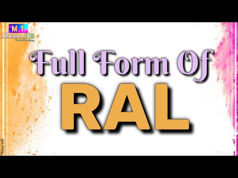 Full Form of RAL | RAL full form | RAL means | RAL Stands for | RAL का फुल फॉर्म | What is RAL | #M