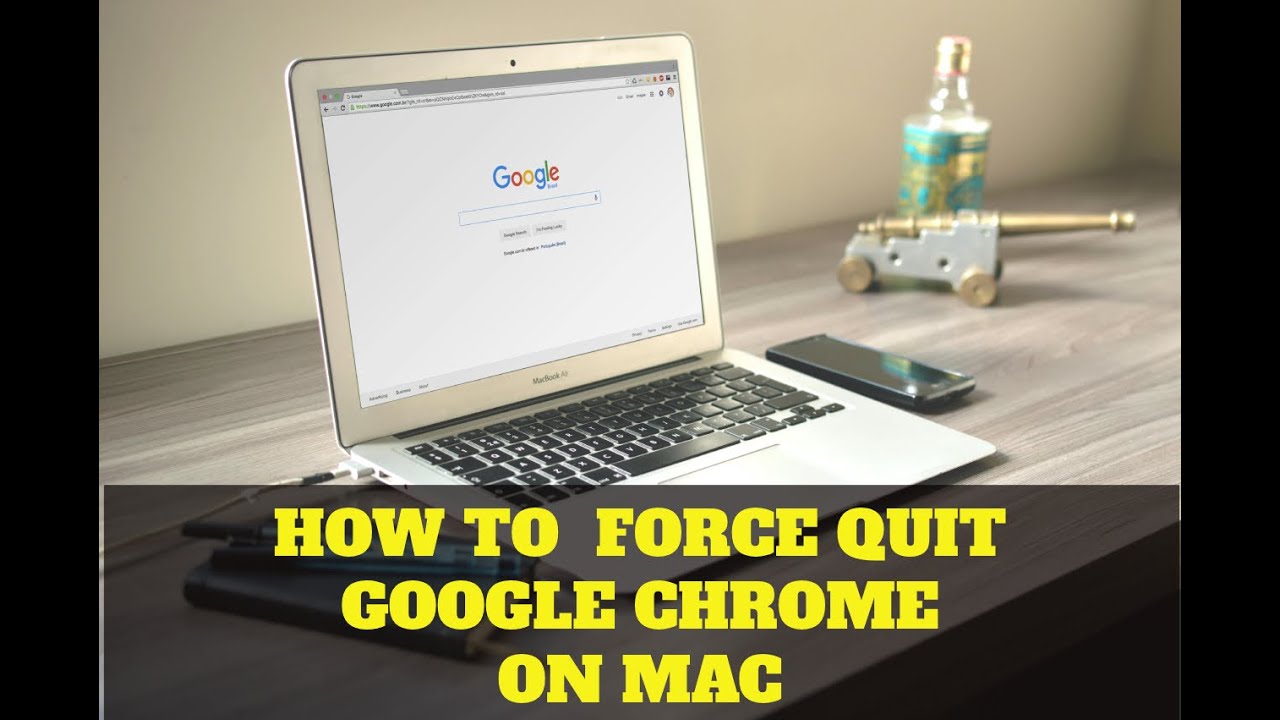 How To Force Quit Google Chrome On Macbook