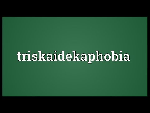 Triskaidekaphobia Meaning