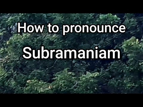 How to Pronounce Subramaniam