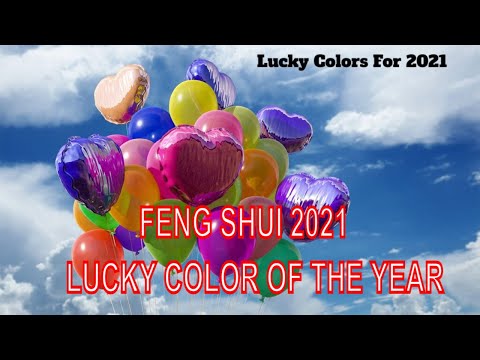 FENG SHUI 2021 LUCKY COLOR OF THE YEAR What is the color of good luck in 2021?