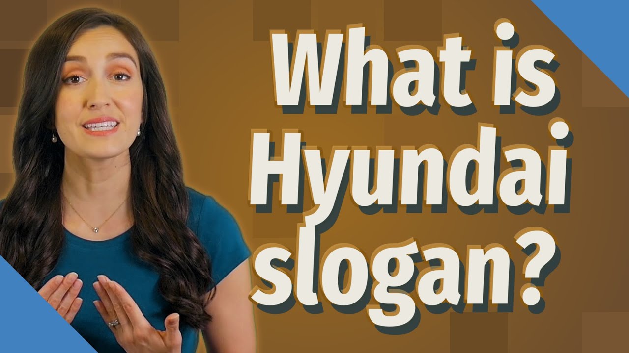 What is Hyundai slogan?