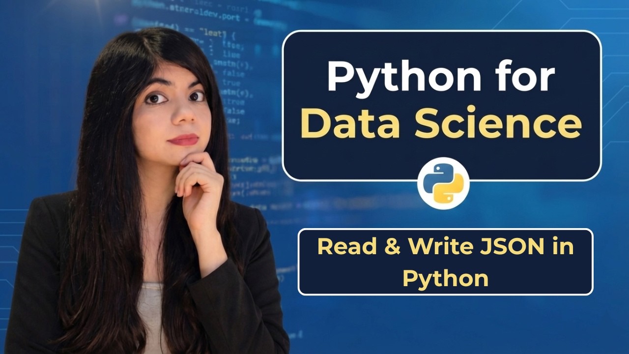 Python JSON Tutorial for Beginners | Read and Write JSON File in Python (Step-by-Step Project)