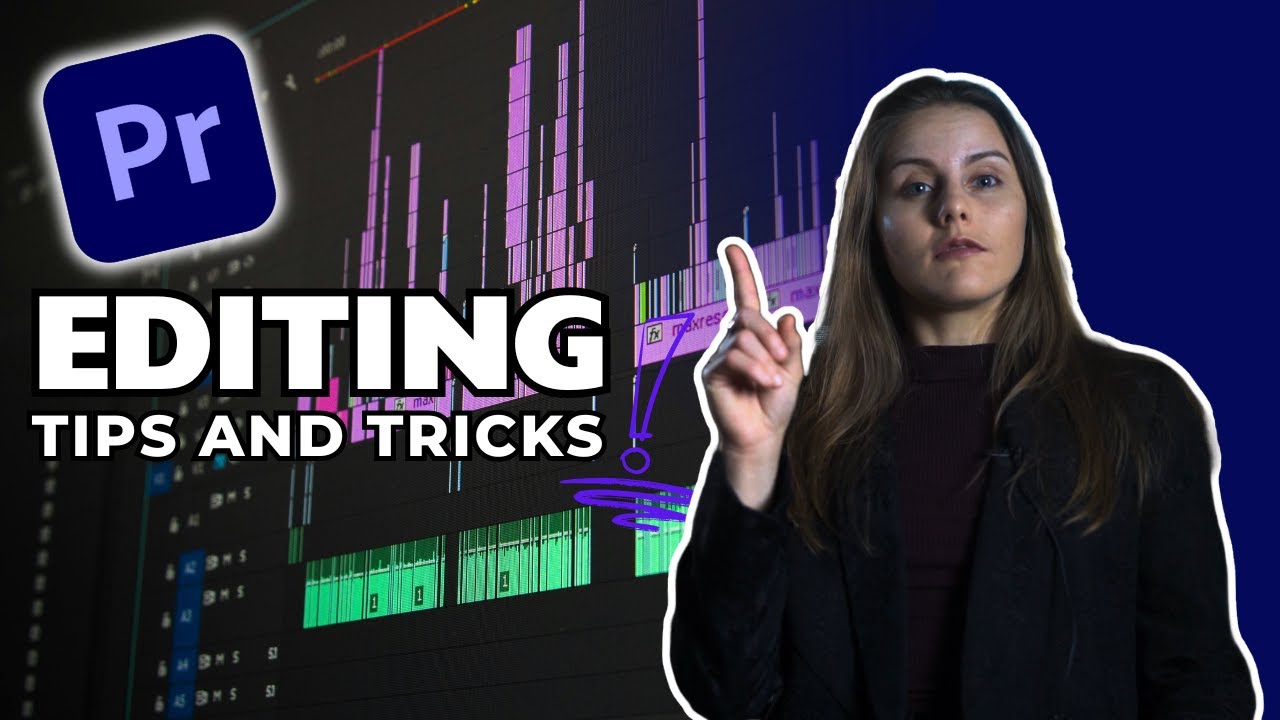 Post-Production 101: Editing Tips & Techniques