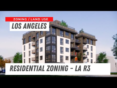 R3 Zoning in the City of Los Angeles - Introduction