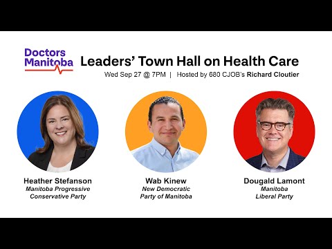 Leaders' Town Hall on Health Care - Hosted by Doctors Manitoba