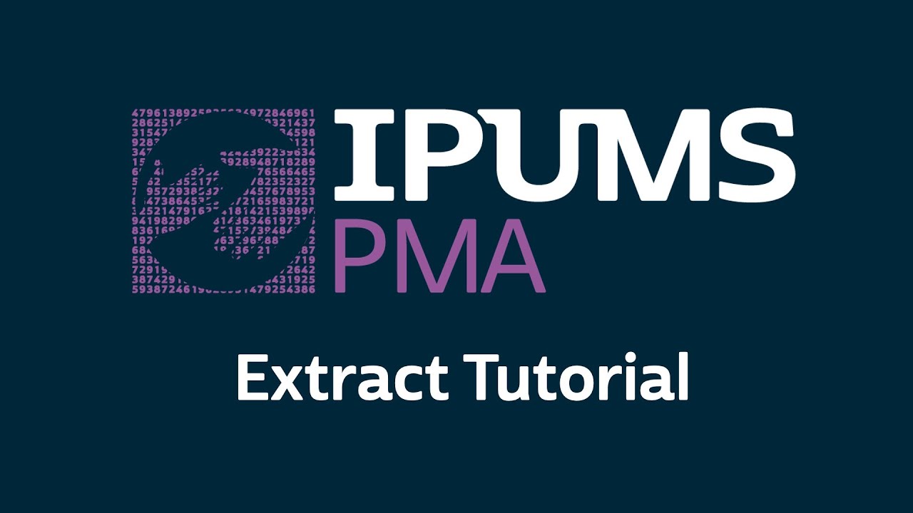 IPUMS PMA: Data Extract Tutorial