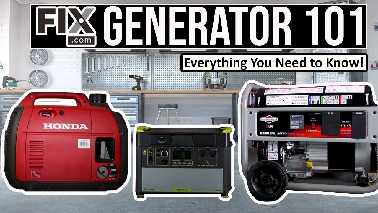 Generator 101: Everything You Need to Know About Generators | Which Generator to Buy | FIX.com