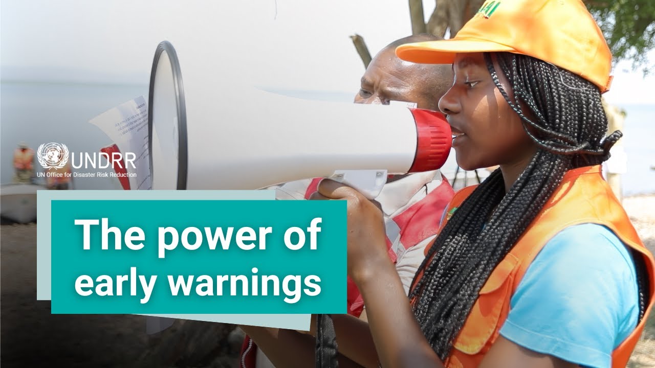 Early warnings save lives: Building a world protected from disasters | UNDRR