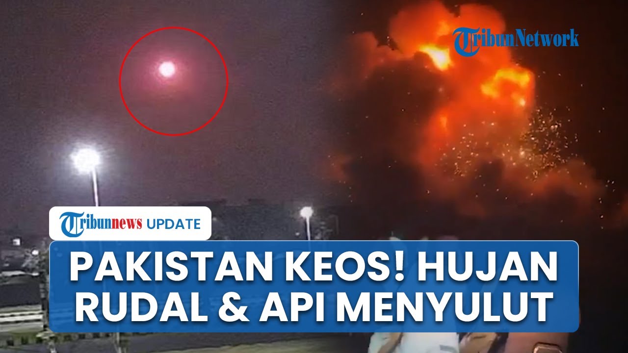 Detik detik Rudal India Gempur Pakistan, Ciptakan Ledakan Dahsyat ...