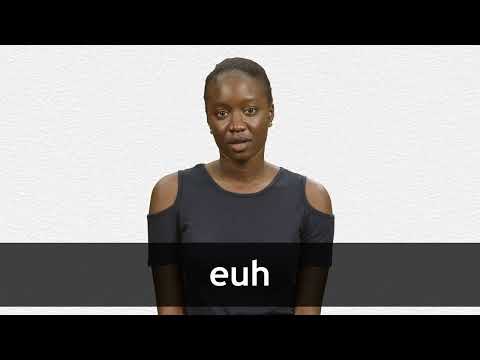 English Translation of “EUH” | Collins French-English Dictionary