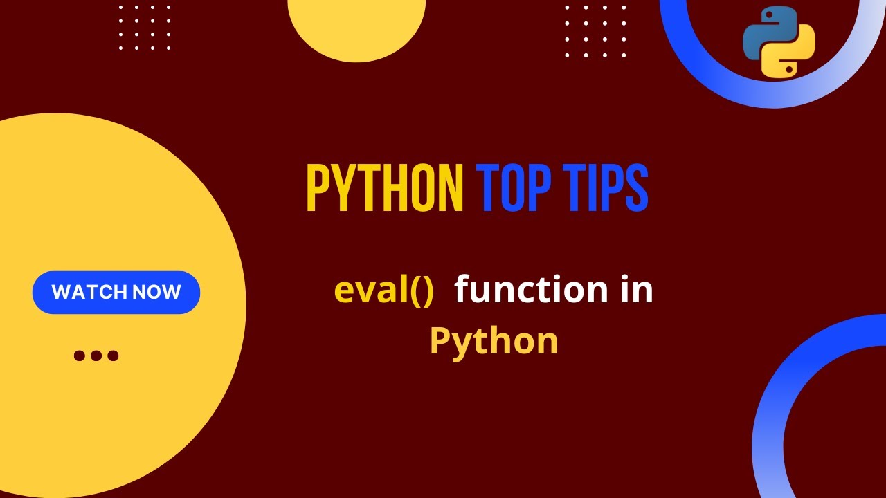 Python Top Tips: eval() Function in Python
