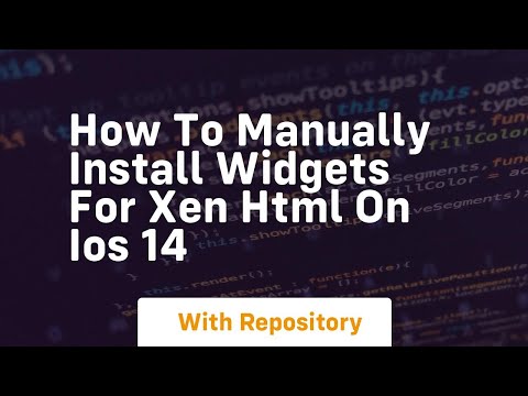 How to manually install widgets for xen html on ios 14