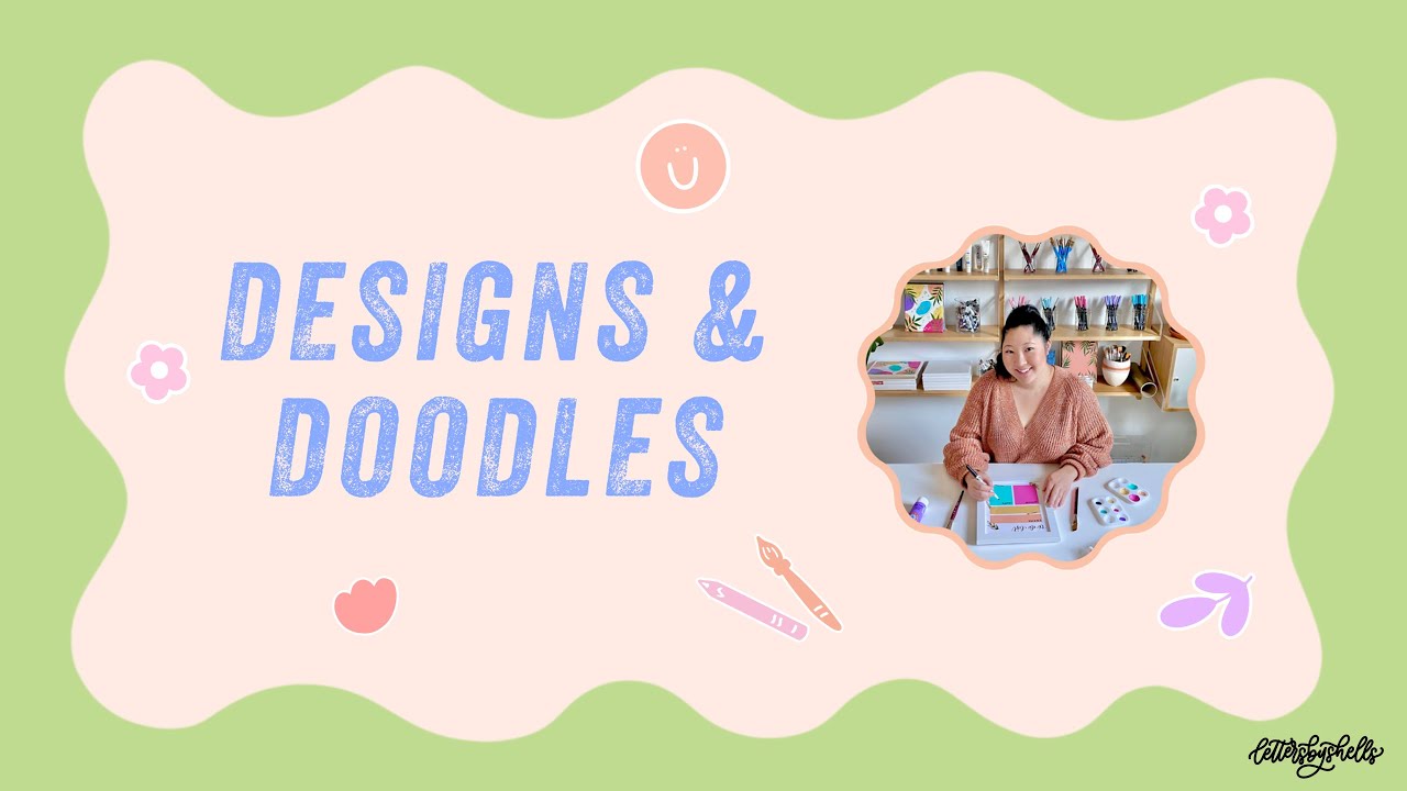 Designs & Doodles with Shelly Kim