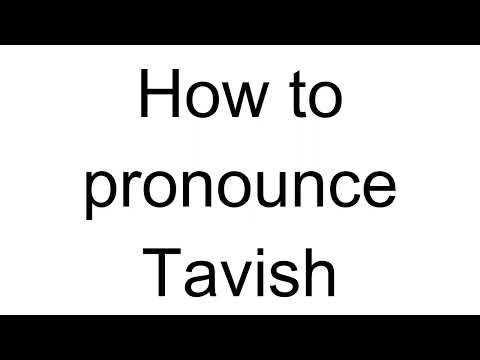 How to Pronounce Tavish (English)