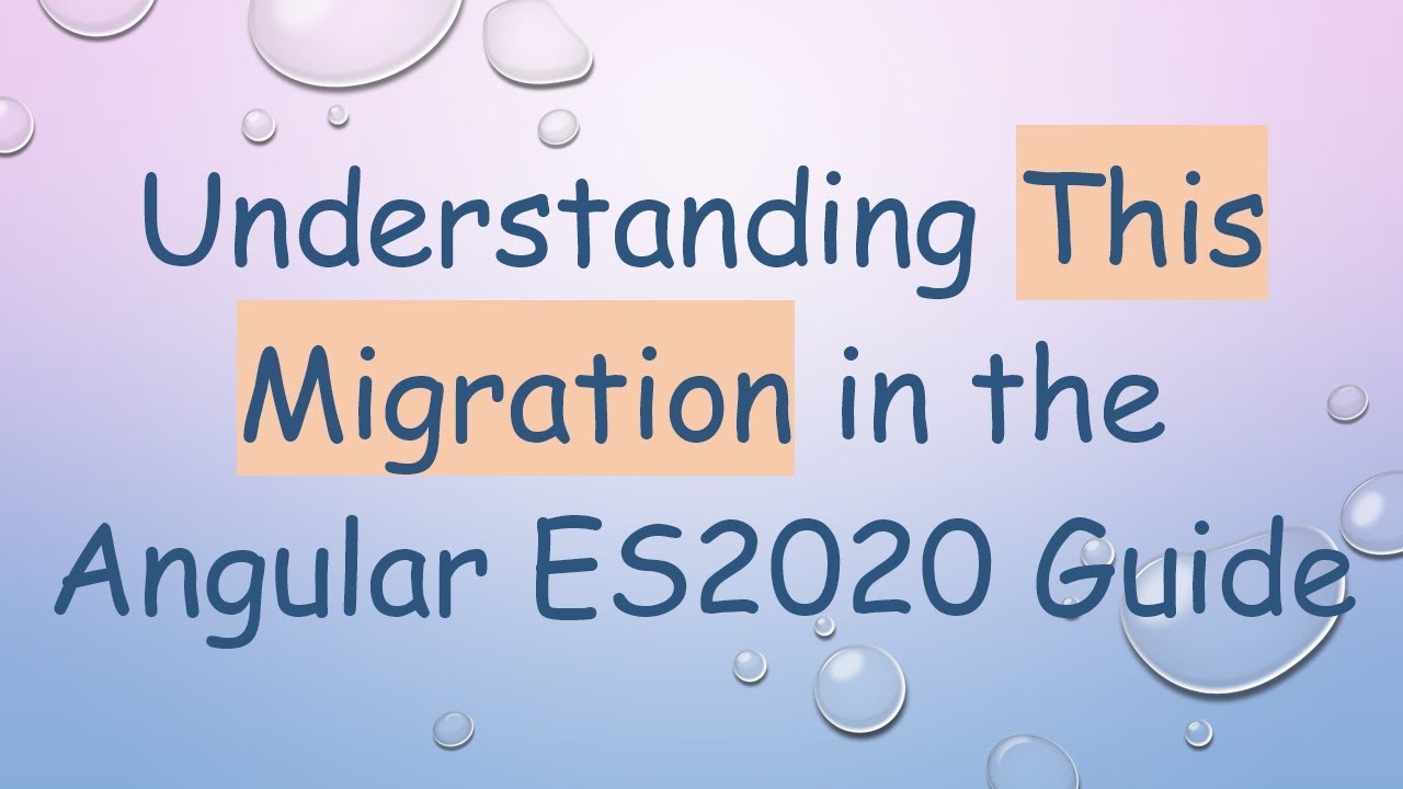 Understanding This Migration in the Angular ES2020 Guide