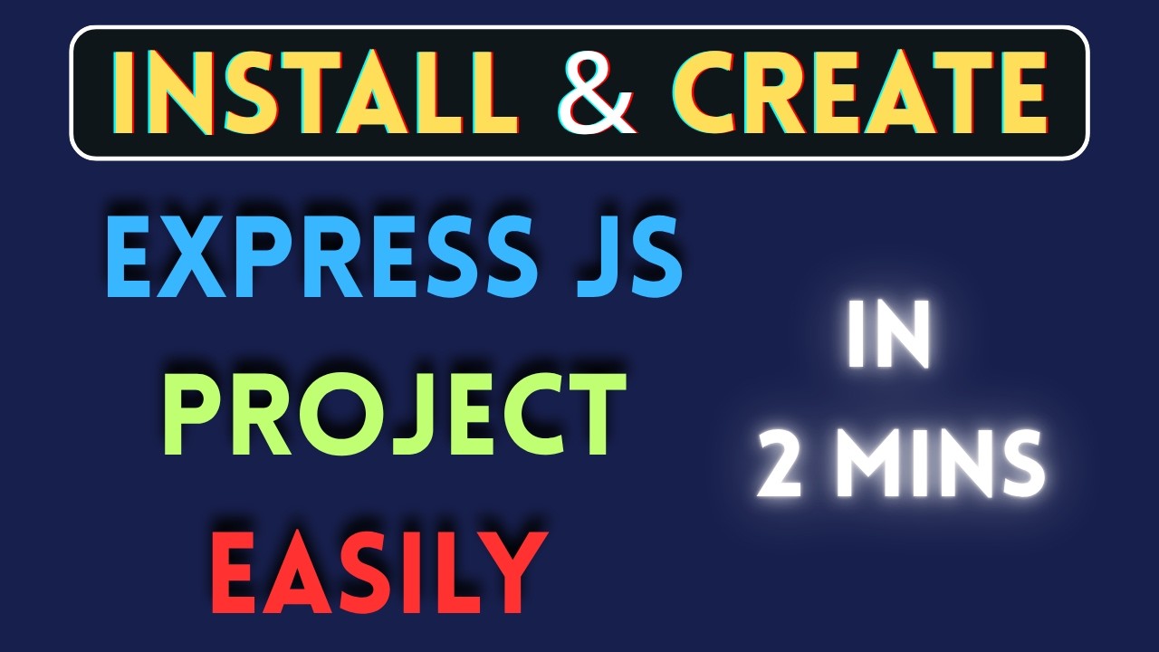 How to Install & Create Express Js Project EASILY on Windows