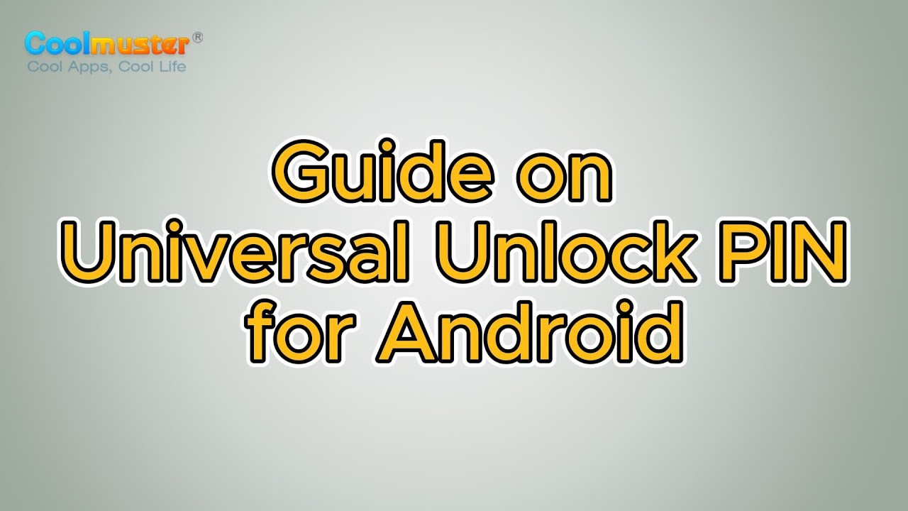 7 Ways to Unlock Android Device with a Universal Unlock PIN for Android