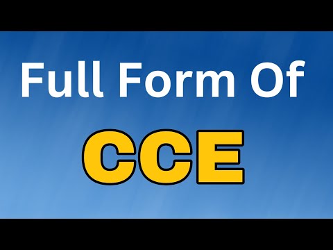 CCE Full Form/CCE meaning या मतलब क्या होता है.