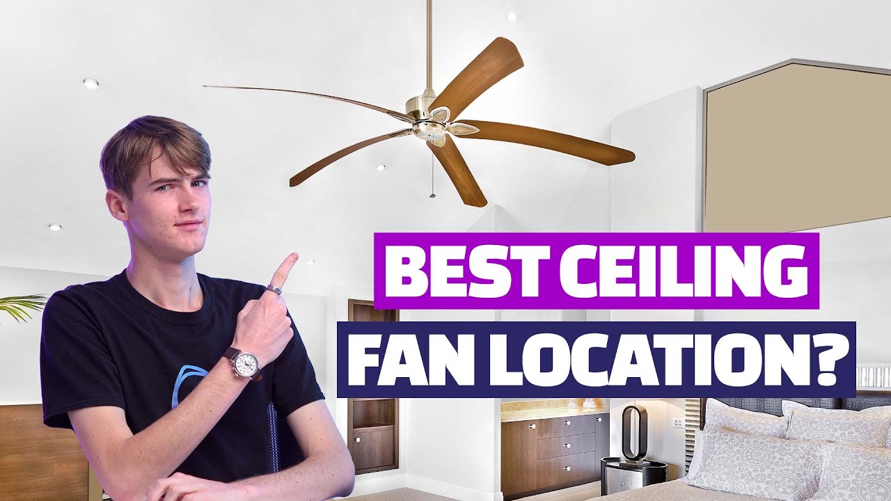Ceiling Fan Installation Guide: Optimal Placement for Maximum Efficiency