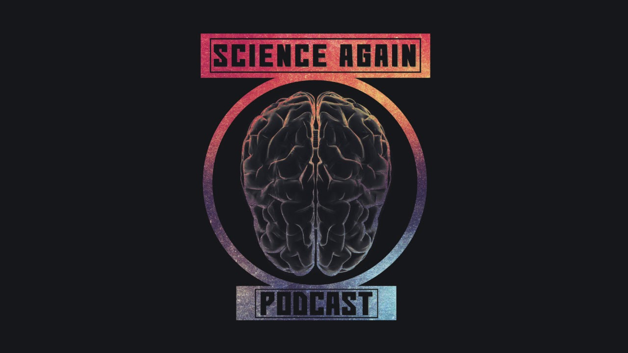 Science Again: Injaculation Episode