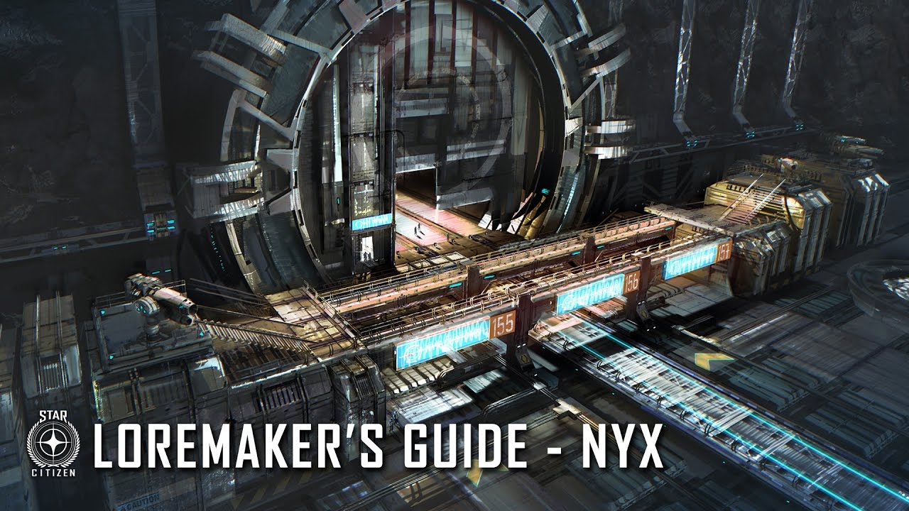 Star Citizen: Loremaker's Guide to the Galaxy - Nyx System