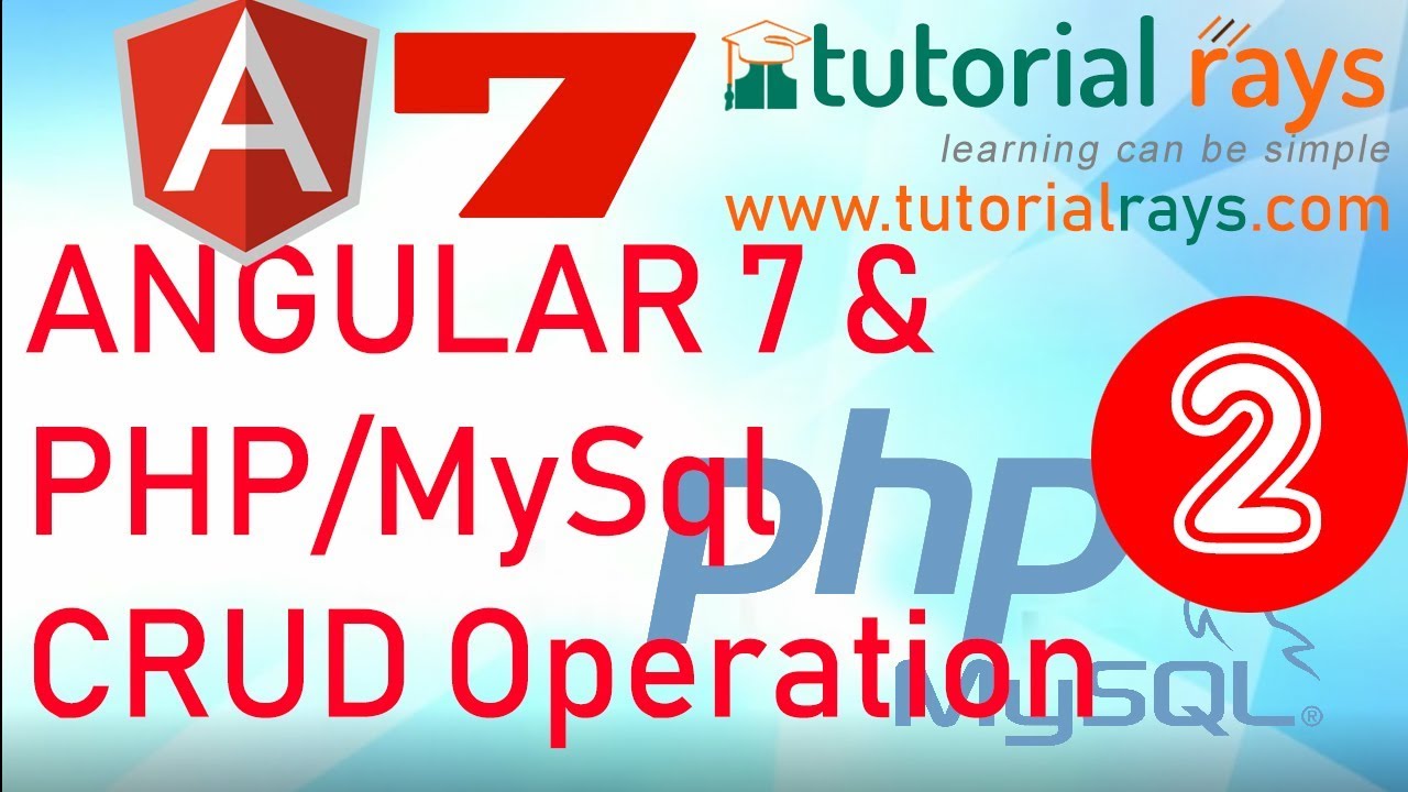 2. Angular7  PHP MySql CRUD operation | Angular 7 PHP MySql Insert Update Delete
