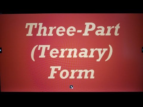 Three-Part (Ternary) Form