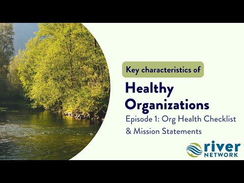 Healthy Organizations: Checklist and Mission Statements (Episode 1)