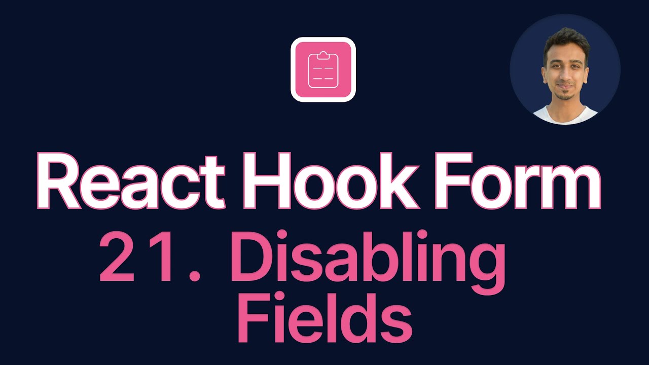 React Hook Form Tutorial - 21 - Disabling Fields