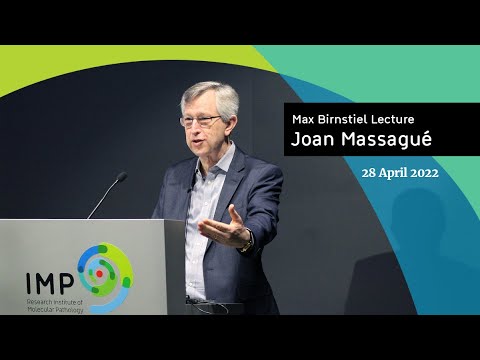 Joan Massagué | Max Birnstiel Lecture