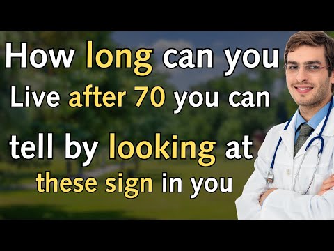 These 7 Signs Secretly Predict How Long You'll Live After 70 — Must Know! | 7 Elderly Wisdom