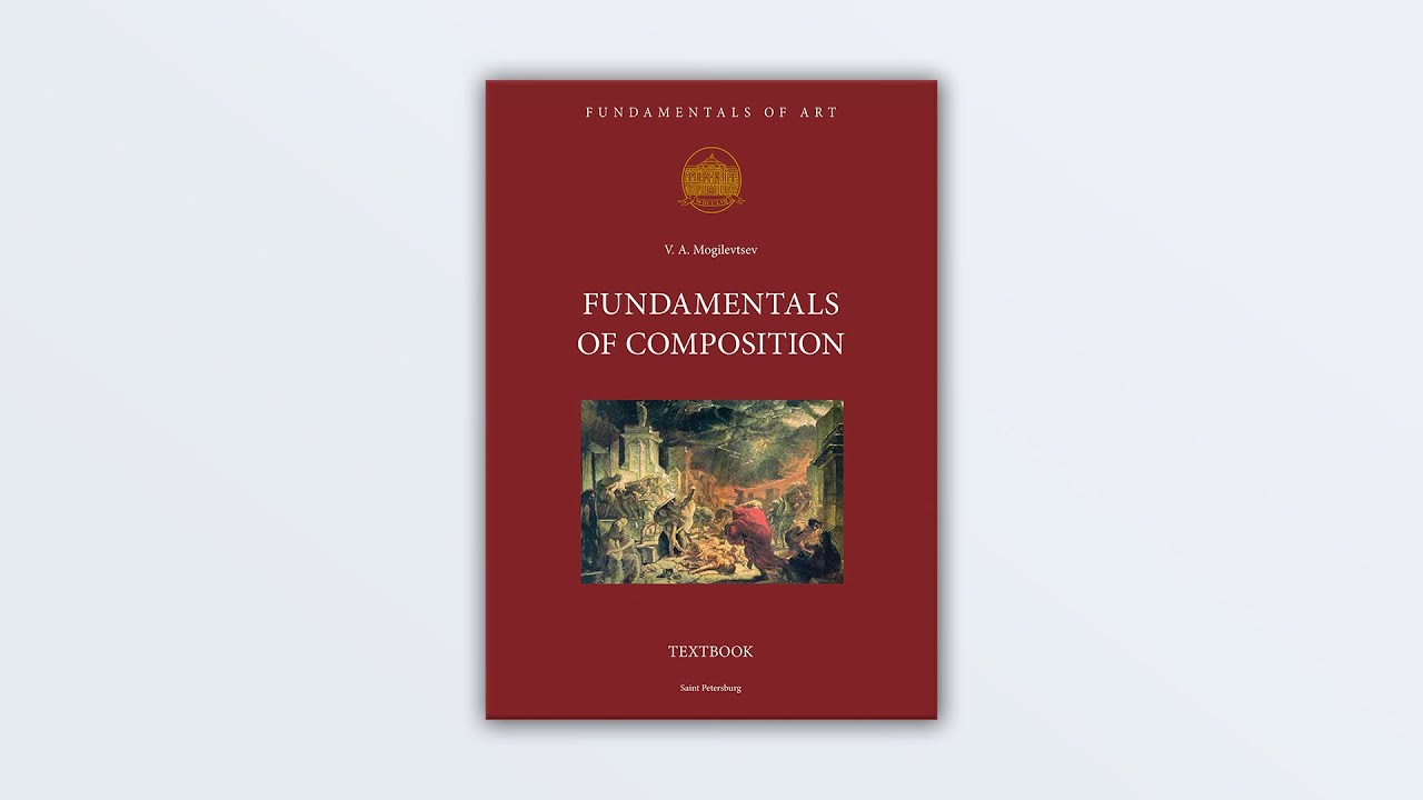 Fundamentals of Composition, V. A. Mogilevtsev (