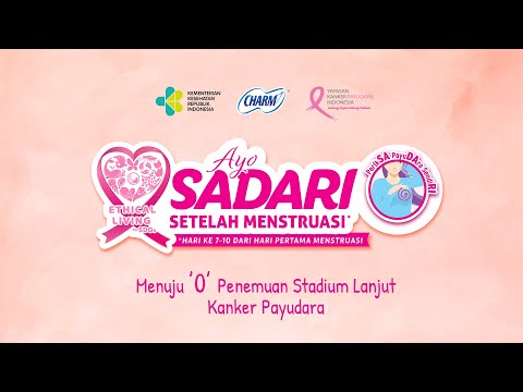 Menuju 0 Penemuan Stadium Lanjut Kanker Payudara, AYO SADARI SETELAH MENSTRUASI)!