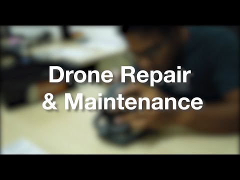 Drone Repair and Maintenance