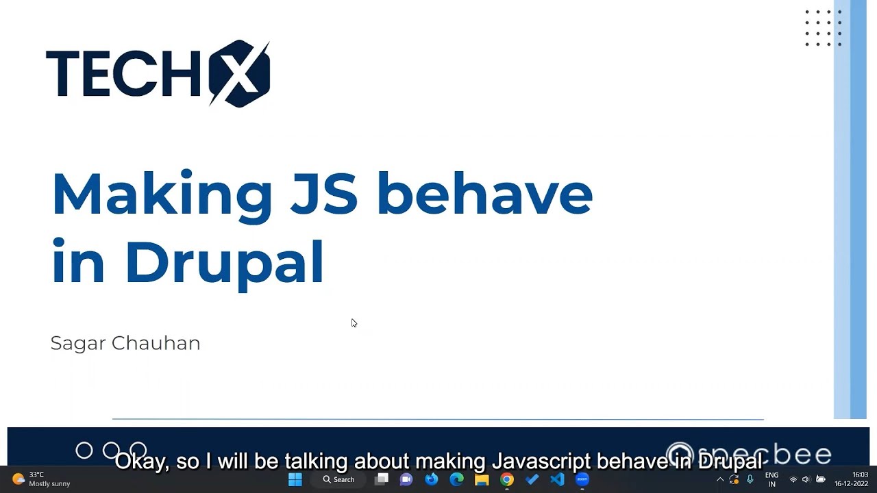 Taming JavaScript in #Drupal | TECHX | SPECBEE