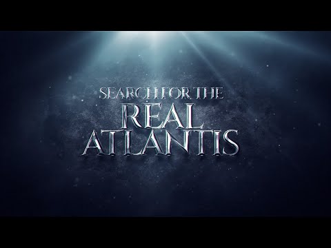 Search for the Real Atlantis