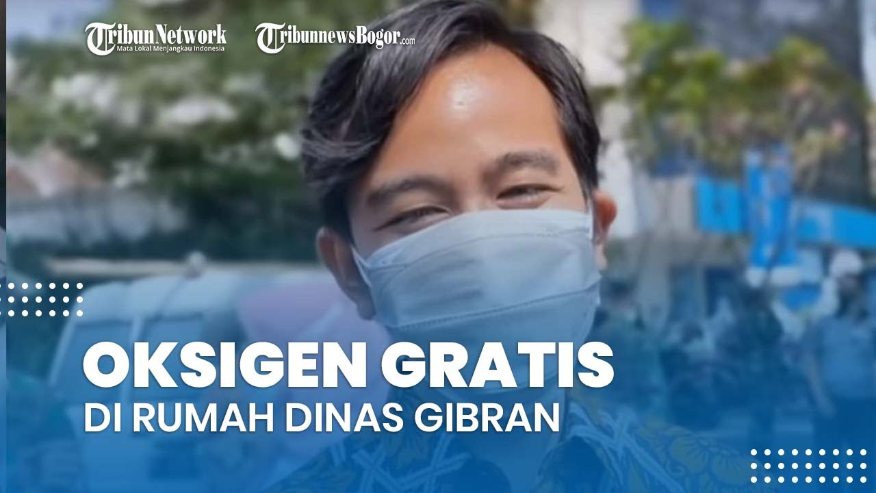 Rumah Dinas Gibran Jadi Tempat Pengisian Oksigen Gratis: Siapa Saja ...