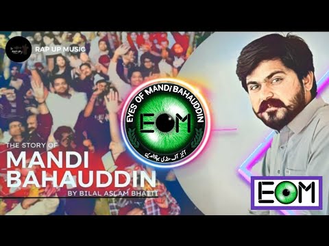 Mandi Bahauddin Song | Eyes Of Mandi Bahauddin| The Story Of Mandi Bahauddin| EOMBDIN #EOM