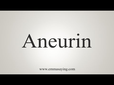 How To Say Aneurin