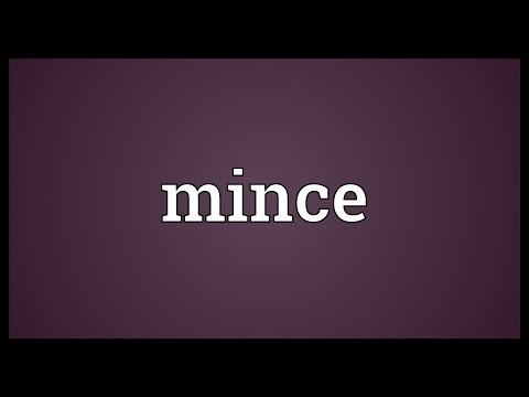 Mince Meaning