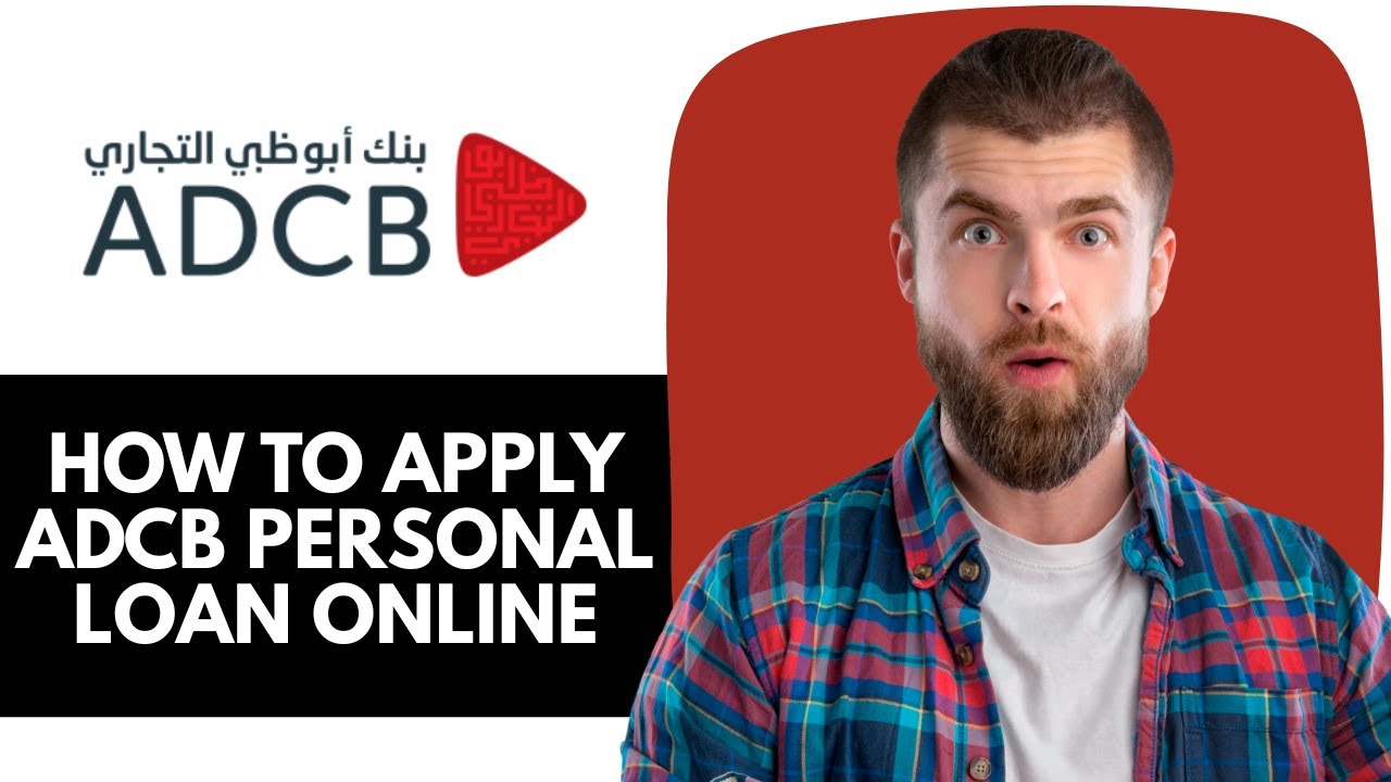 How To Apply ADCB personal Loan​ Online | How to Get Personal Loan in adcb