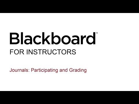 Blackboard for Instructors - Journals: Participating & Grading