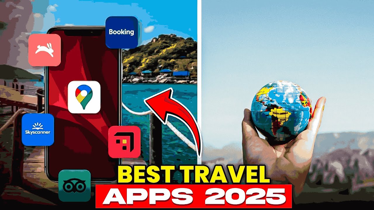 Top 5 Apps every traveler need in 2025