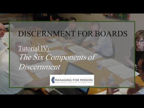 Board Discernment: Part 4: The Six Components of Group Discernment ...