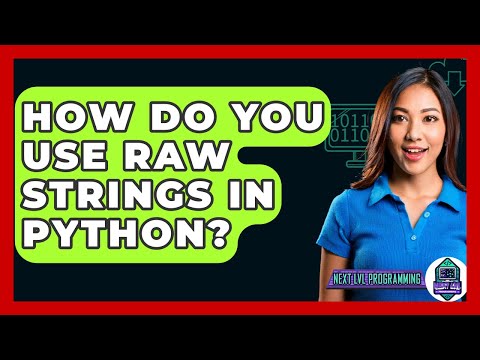 How Do You Use Raw Strings In Python? - Next LVL Programming