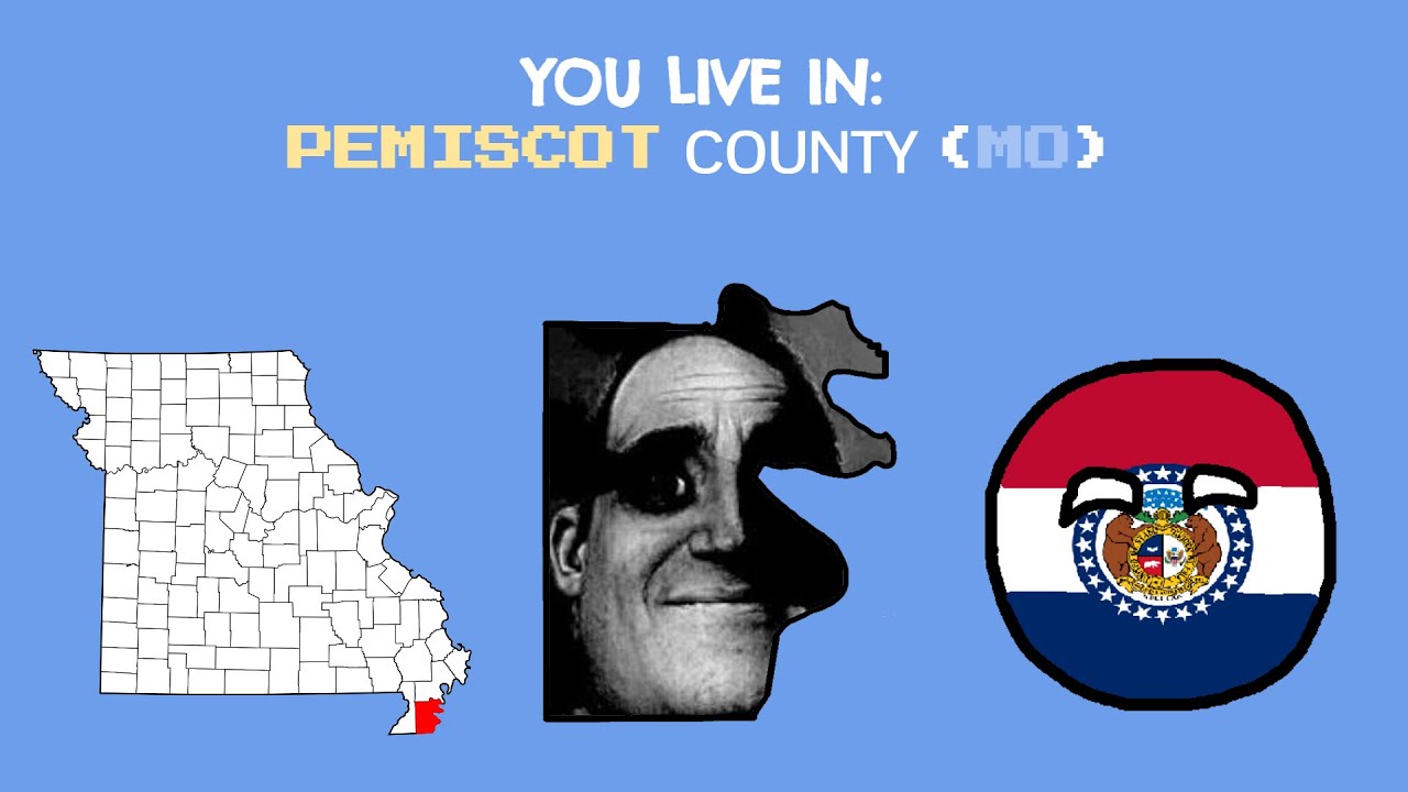 Mr. Incredible Mapping - You Live in Pemiscot County (MO)