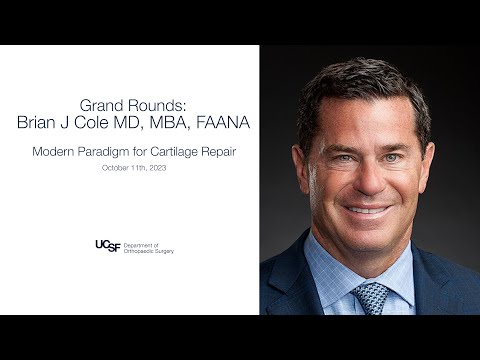 Grand Rounds: Modern Paradigm for Cartilage Repair | Brain J Cole | 10.11.2023