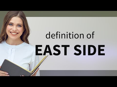 East side — what is EAST SIDE definition